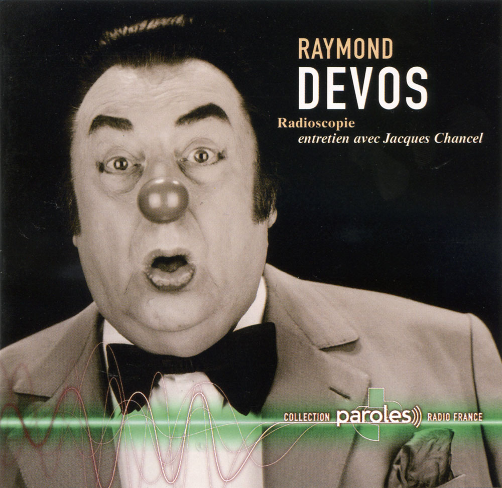 Raymond Devos. Radioscopie | Radio France