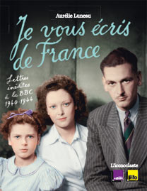 Je vous écris de France. Aurélie Luneau. France Culture / L'Iconoclaste